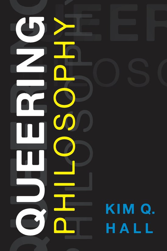 Queering Philosophy | 9781786609427 | Kim Q. Hall | Boeken | bol