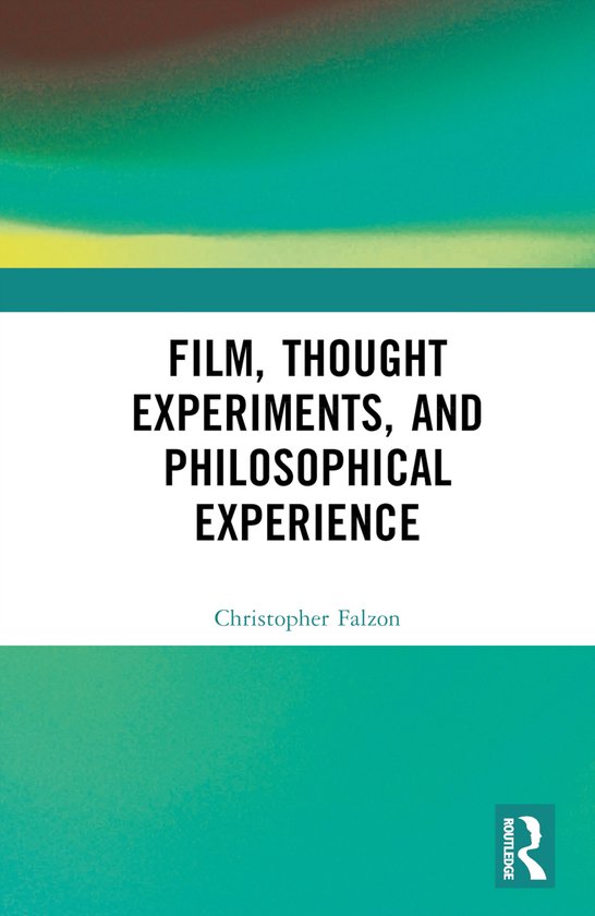 Experiments in Film and Philosophy | 9781032075822 | Christopher Falzon ...
