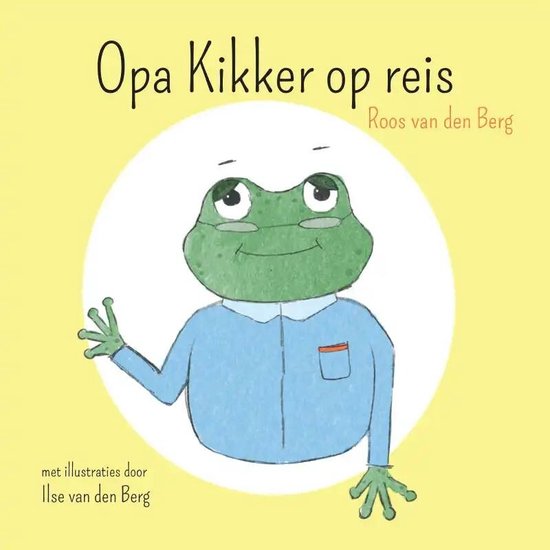 opa-kikker-op-reis-roos-van-den-berg-9789464687699-boeken-bol