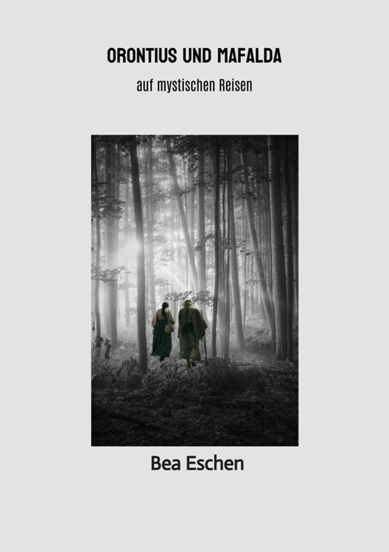 Orontius und Mafalda (ebook), Bea Eschen | 9783347942073 | Boeken | bol.com