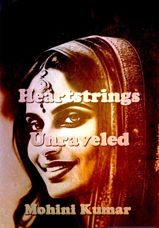 Heartstrings Unraveled (ebook), Mohini Kumar | 9798223191186 | Boeken | bol