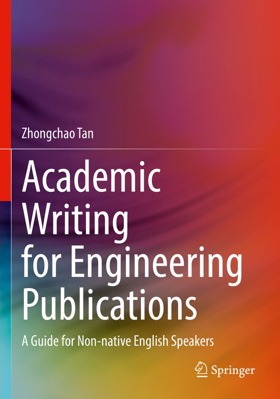Academic Writing for Engineering Publications, Zhongchao Tan ...