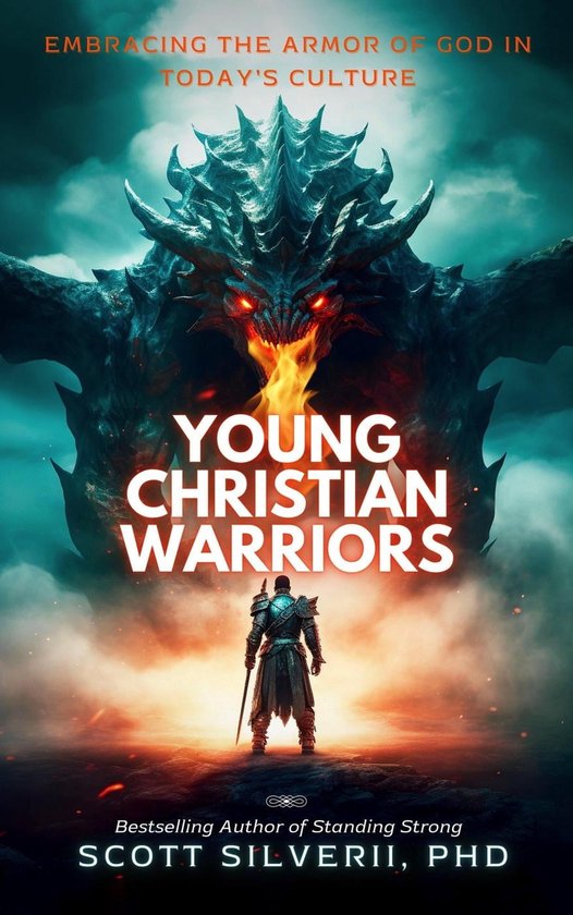 Young Christian Warriors: Embracing the Armor of God in Today's Culture ...