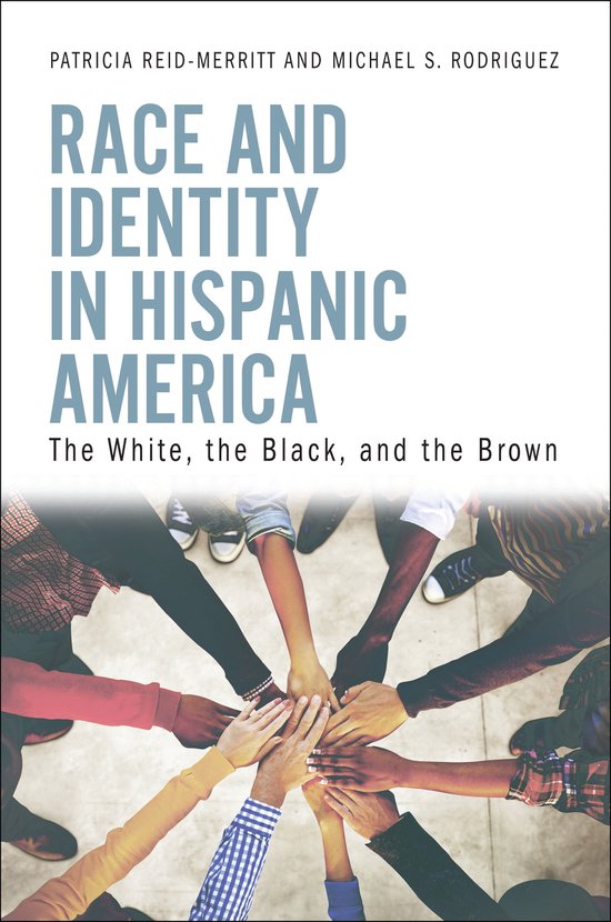 Race and Identity in Hispanic America (ebook), Patricia Reid-Merritt ...