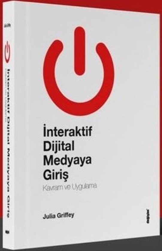 İnteraktif Dijital Medyaya Giriş, Julia Griffey | 9786258466157 ...