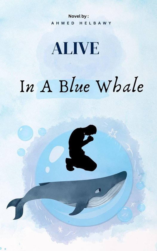 Alive In A Blue Whale (ebook), Ahmed Helbawy | 9798223008170 | Boeken ...