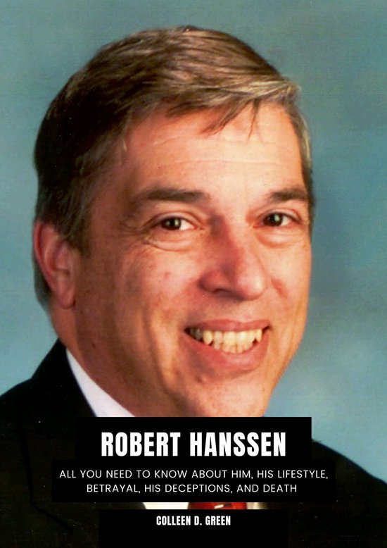ROBERT HANSSEN (ebook), Colleen D. Green | 1230006527242 | Boeken | bol