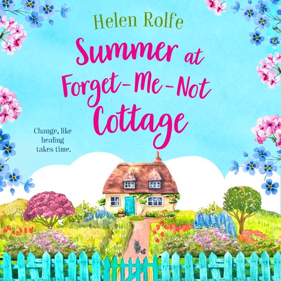 Summer at Forget-Me-Not Cottage, Helen Rolfe | 9781804155349 | Boeken ...