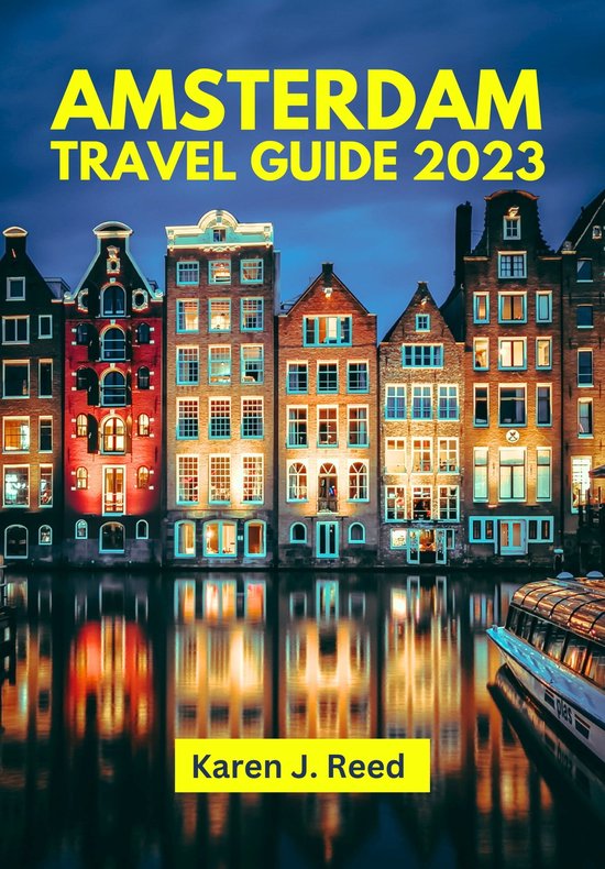 Amsterdam Travel Guide (ebook), Karen J. Reed | 1230006528263 | Boeken | bol