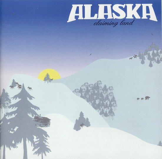 Alaska - Claiming Land (CD), Alaska | Muziek | bol