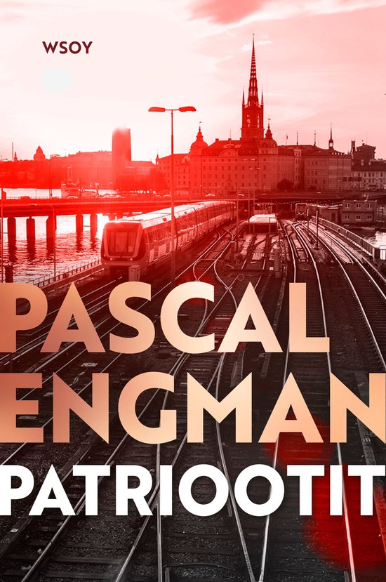 Patriootit (ebook), Pascal Engman | 9789510439180 | Boeken | bol.com