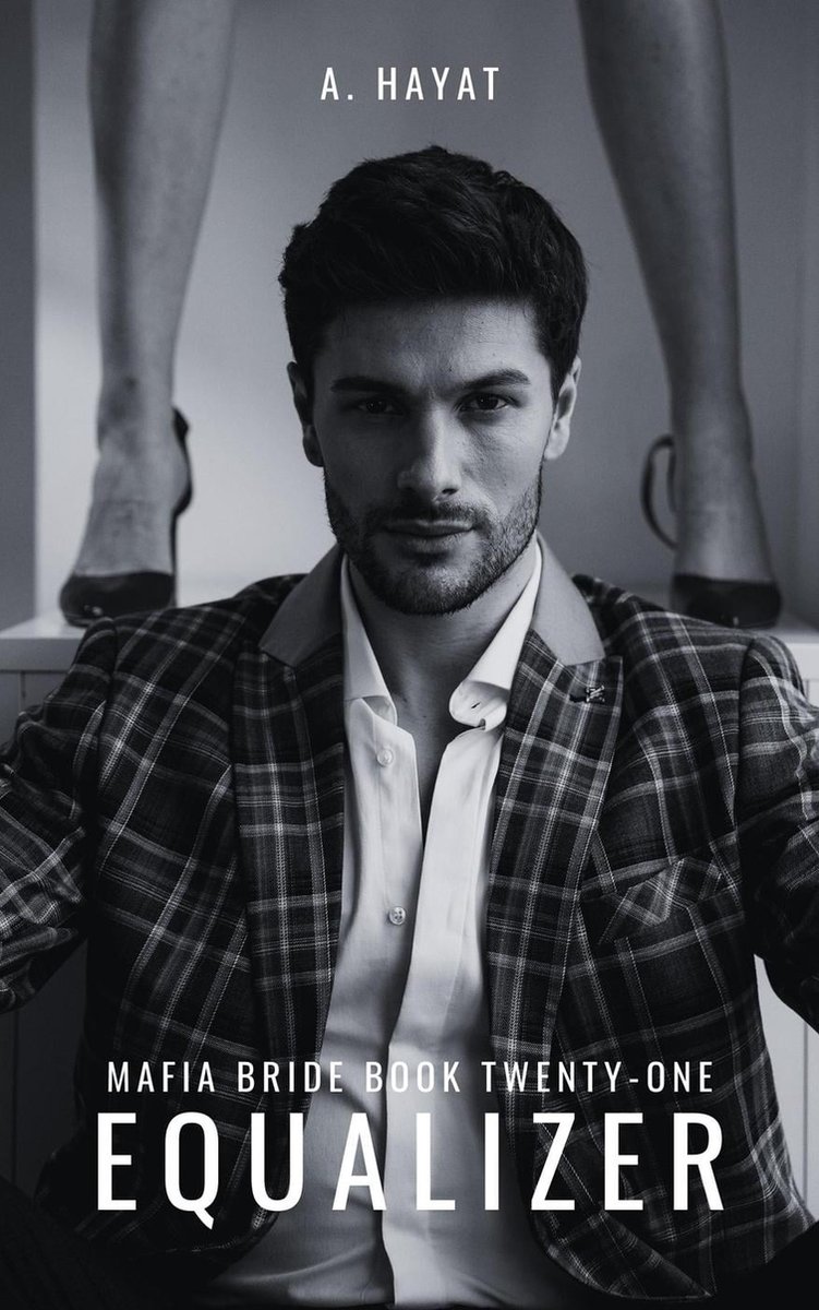 Mafia Bride 21 - Equalizer (Mafia Bride Book 21) (ebook), A. Hayat ...