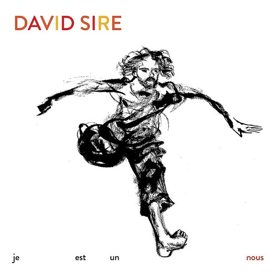 David Sire - Je Est Un Nous (CD), David Sire | Muziek | bol