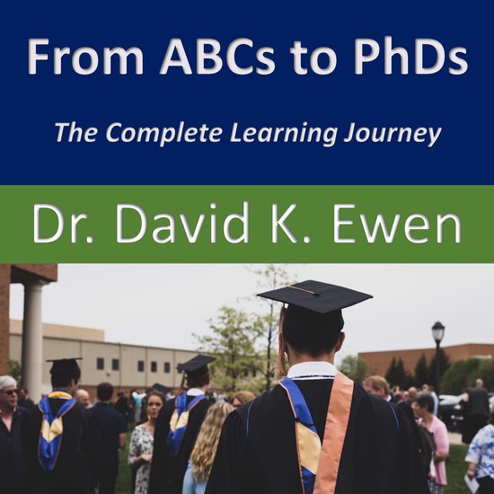 From ABCs to PhDs, Dr. David K. Ewen | 9798823471381 | Boeken | bol.com