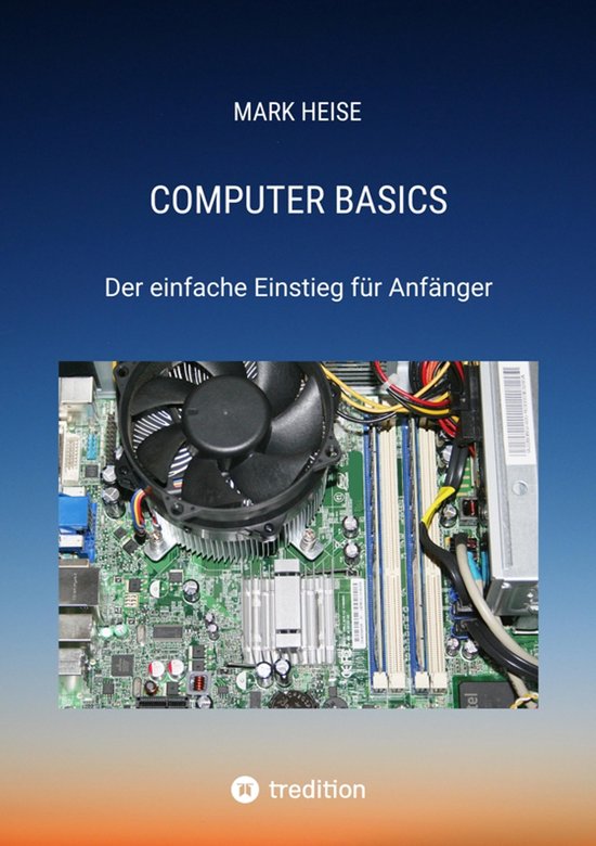 Computer Basics (ebook), Mark Heise | 9783347957800 | Boeken | bol.com
