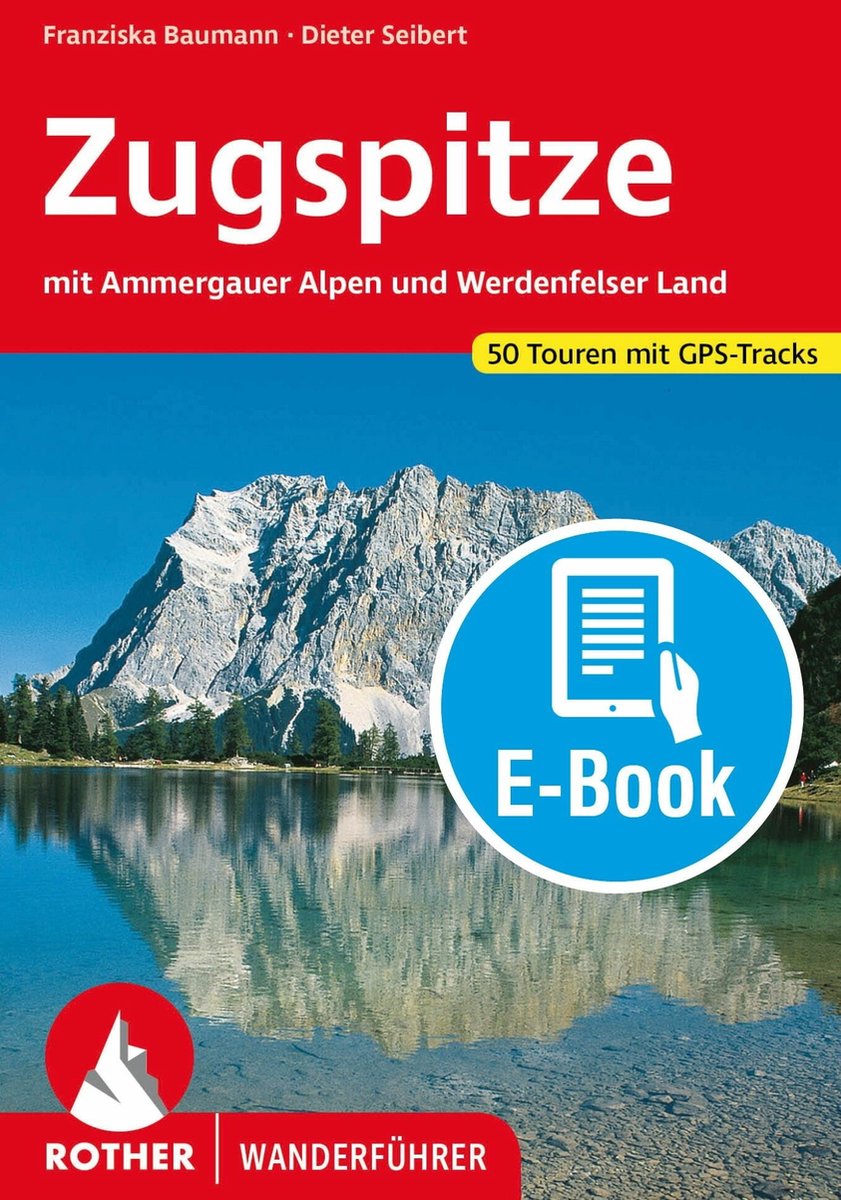 Rother E-Books - Zugspitze (E-Book) (ebook), Franziska Baumann ...