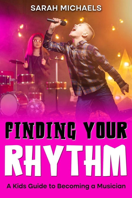 Finding Your Rhythm: A Kids Guide to Becoming a Musician (ebook), Sarah ...