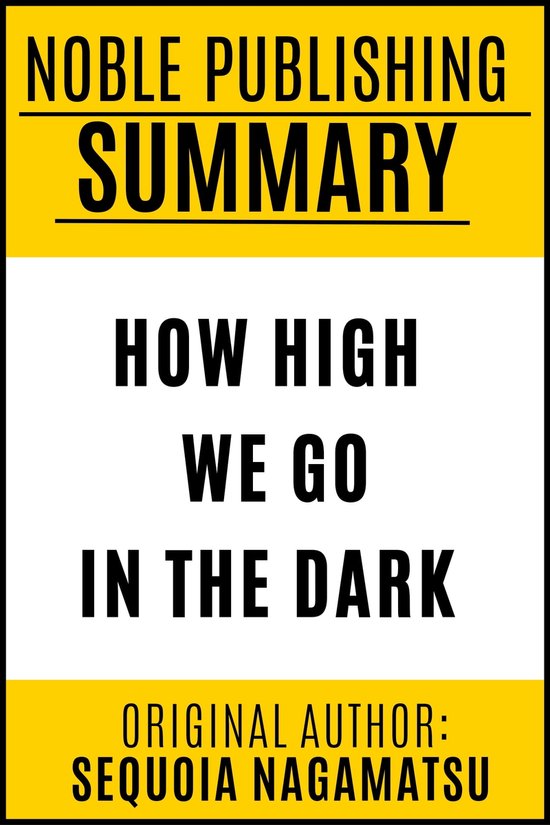 How High We Go in the Dark by Sequoia Nagamatsu {Noble Publishing ...