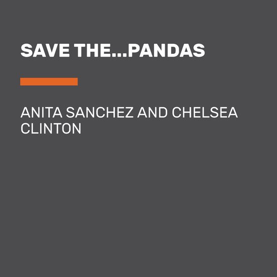 Save the...Pandas, Anita Sanchez | 9780593823217 | Boeken | bol