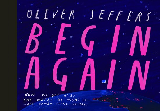 Begin Again (ebook), Oliver Jeffers | 9780593621578 | Boeken | bol.com