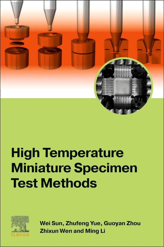High Temperature Miniature Specimen Test Methods (ebook), Zhufeng Yue ...