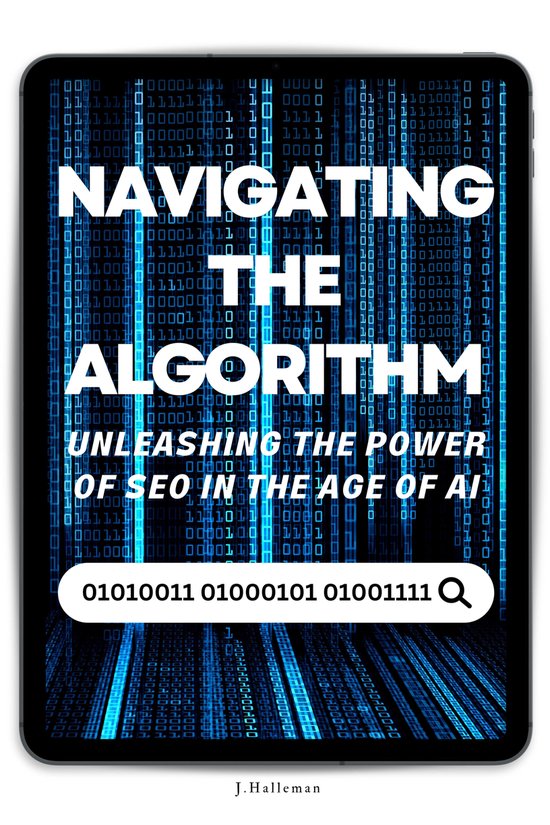Navigating the Algorithm (ebook), J.Halleman | 1230006421854 | Boeken | bol