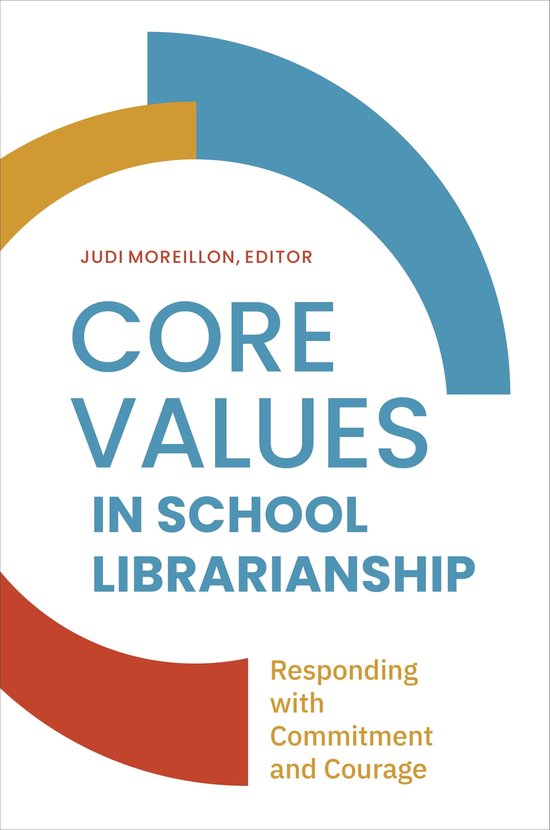 Core Values in School Librarianship (ebook) | 9798216066453 | Boeken | bol