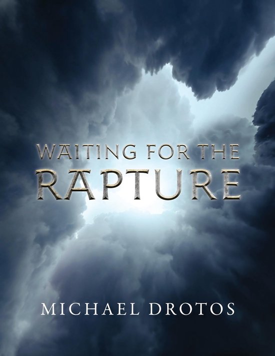 Waiting for the Rapture (ebook), Michael Drotos | 9798887388472 ...