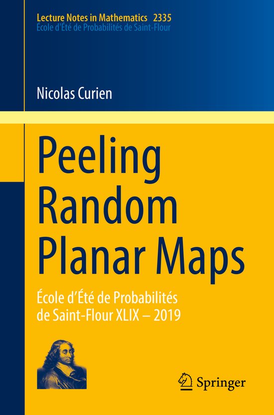 Peeling Random Planar Maps | 9783031368530 | Nicolas Curien | Boeken | bol.com
