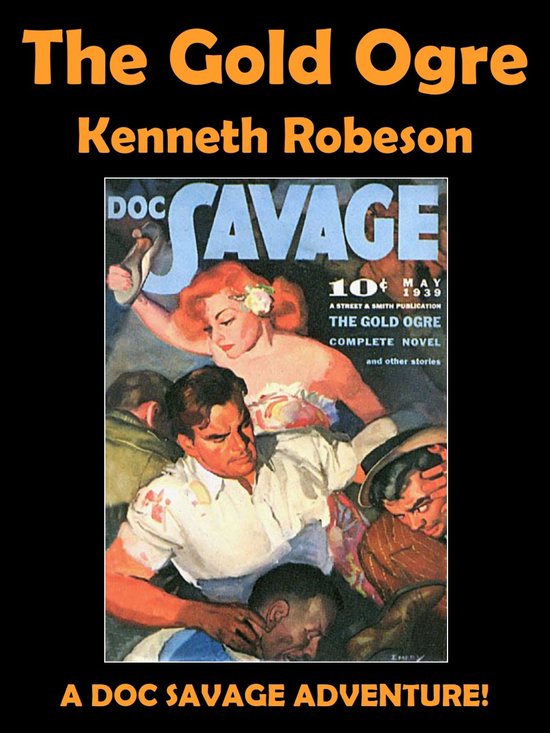 Doc Savage 42 - The Gold Ogre (ebook), Kenneth Robeson | 9781667627106 | Boeken | bol