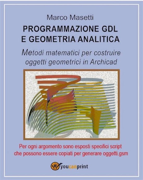 Programmazione GDL e geometria analitica (ebook), Marco Masetti ...