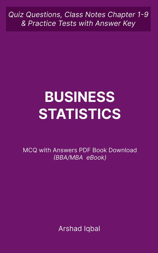 Business Statistics MCQ with Answers PDF Download (BBA/MBA e-Book) (ebook), Arshad... | bol.com