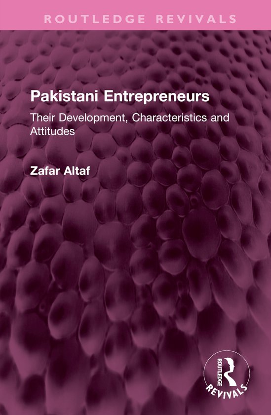 Routledge Revivals- Pakistani Entrepreneurs, Zafar Altaf ...