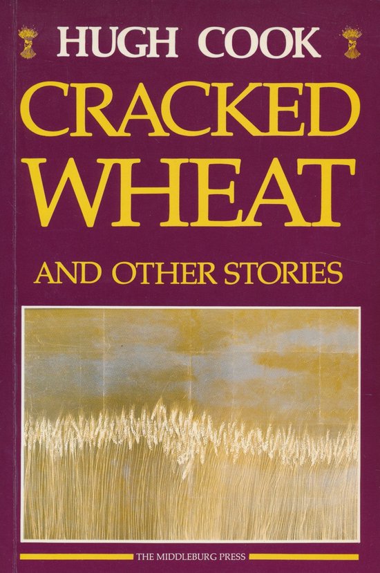 Cracked wheat and other stories, Hugh Cook | 9780931940088 | Boeken ...