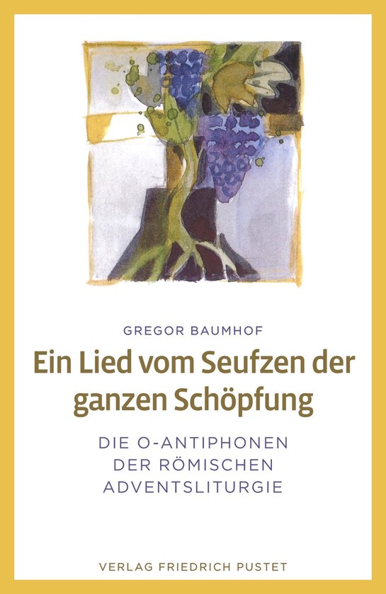 Ein Lied vom Seufzen der ganzen Schöpfung (ebook), Gregor Baumhof ...