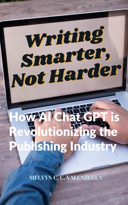 Writing Smarter, Not Harder: How AI Chat GPT is Revolutionizing the ...
