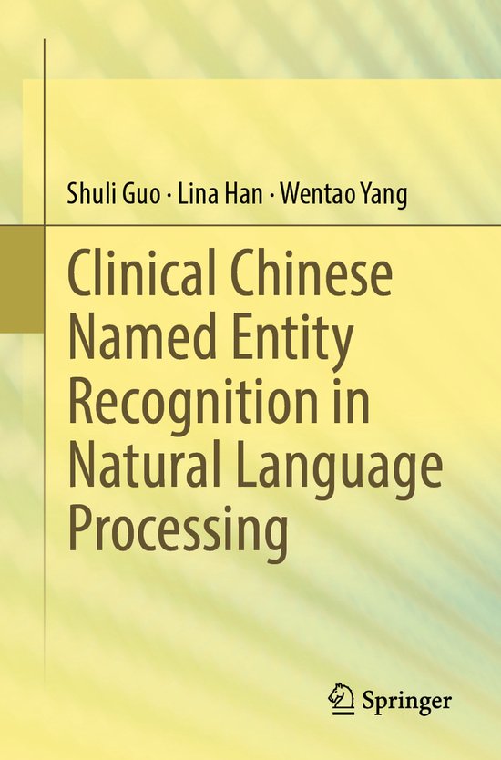 Clinical Chinese Named Entity Recognition in Natural Language ... Clinical Chinese Named Entity Recognition in Natural Language ...