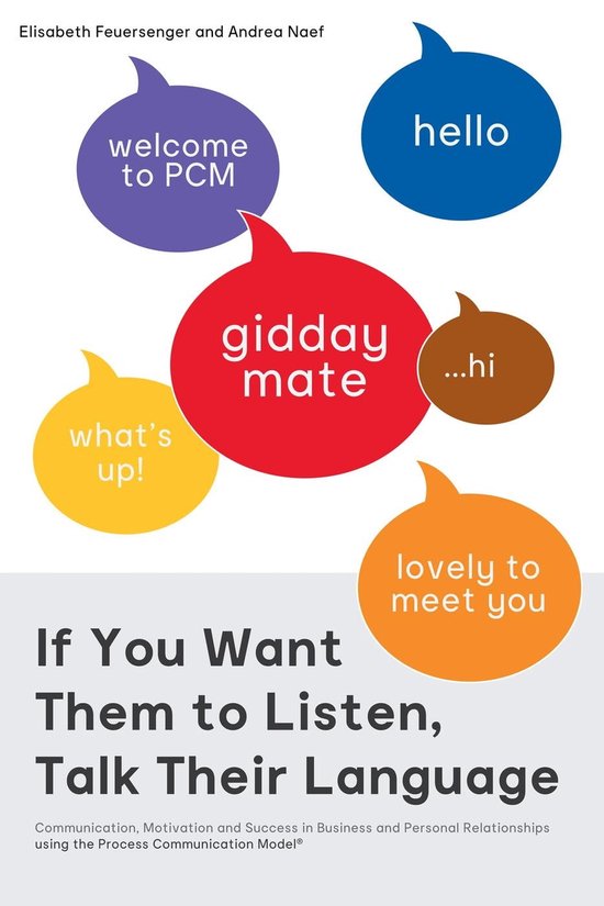 If You Want Them to Listen, Talk Their Language (ebook), Andrea Naef ...