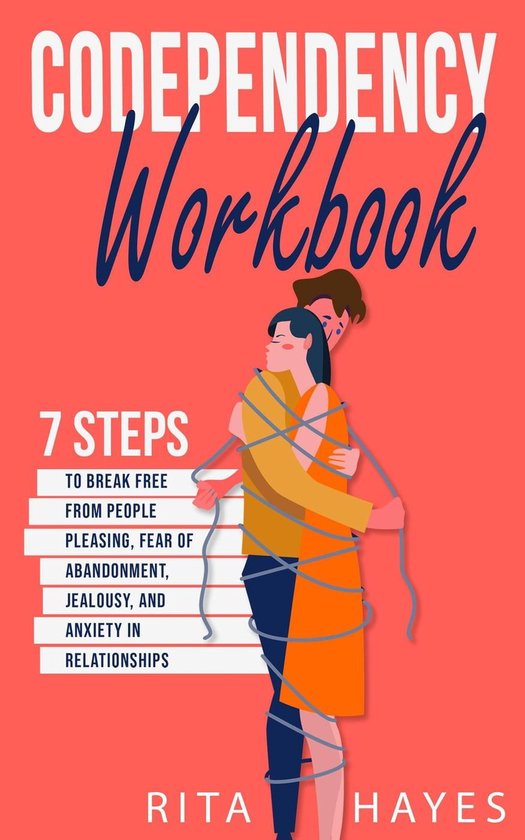 Healthy Relationships 1 - Codependency Workbook: 7 Steps to Break Free ...