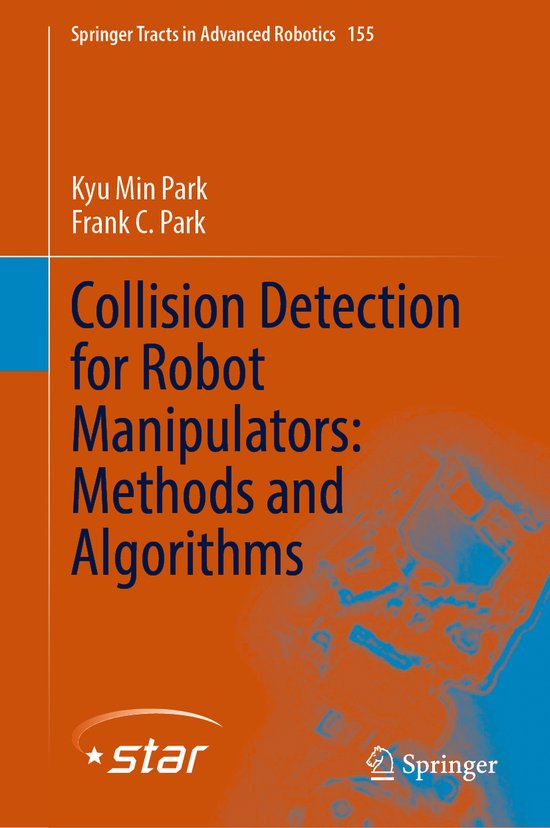 Springer Tracts in Advanced Robotics- Collision Detection for Robot Manipulators:... | bol