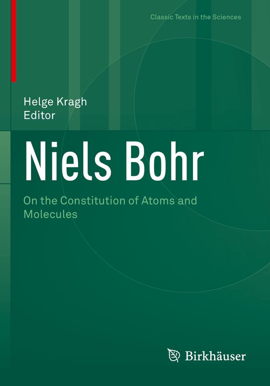 Classic Texts in the Sciences- Niels Bohr | 9783030976668 | Boeken | bol
