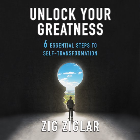 Unlock Your Greatness, Zig Ziglar | 9781722552510 | Boeken | bol.com