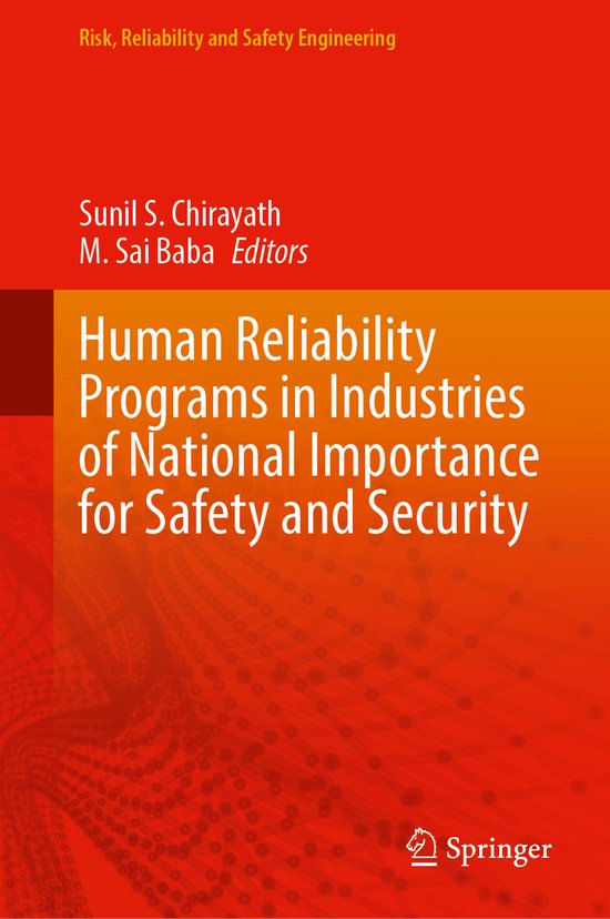 Risk, Reliability and Safety Engineering- Human Reliability Programs in ...