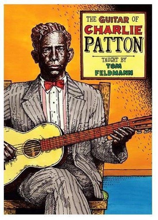 Tom Feldmann - The Guitar Of Charlie Patton (2 DVD), Tom Feldmann ...