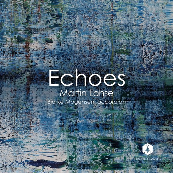 Bjarke Mogensen, Mikkel Egelund Nielsen - Lohse: Echoes (CD), Bjarke ...