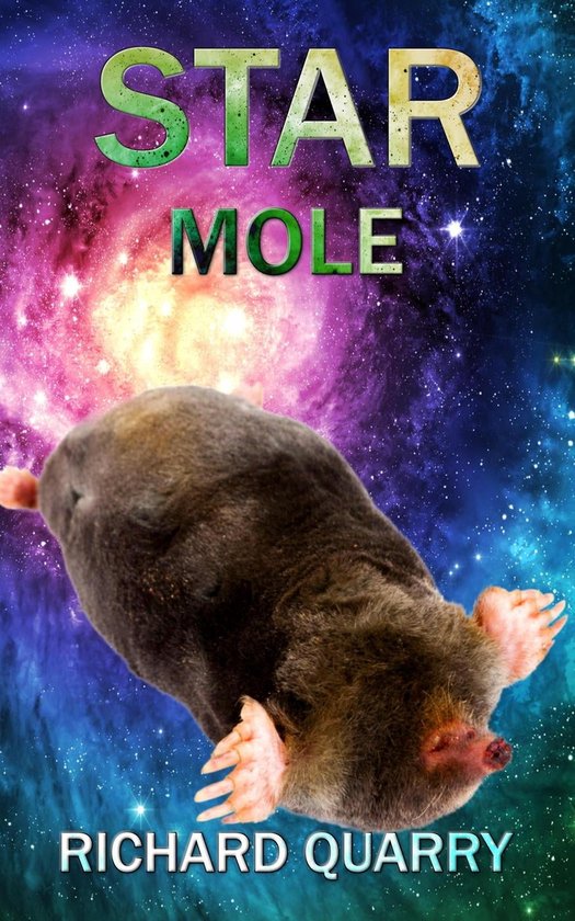 Star Mole (ebook), Richard Quarry | 9798223500483 | Boeken | bol.com
