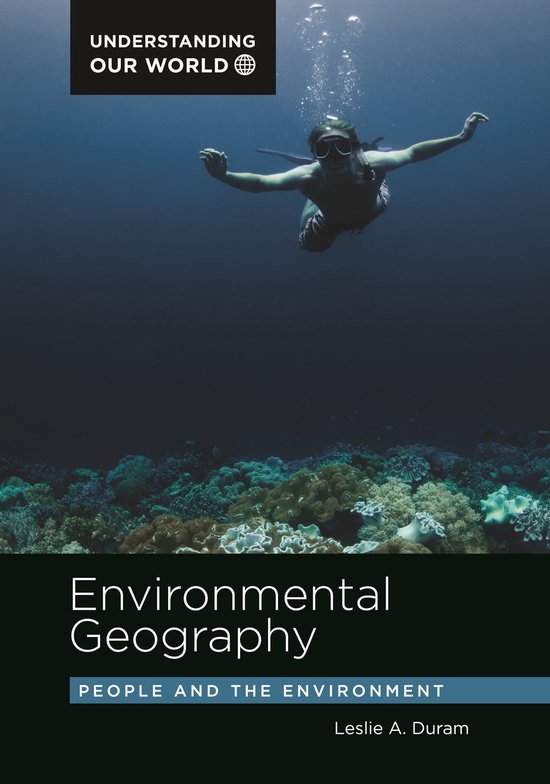 Understanding Our World - Environmental Geography (ebook), Leslie A ...
