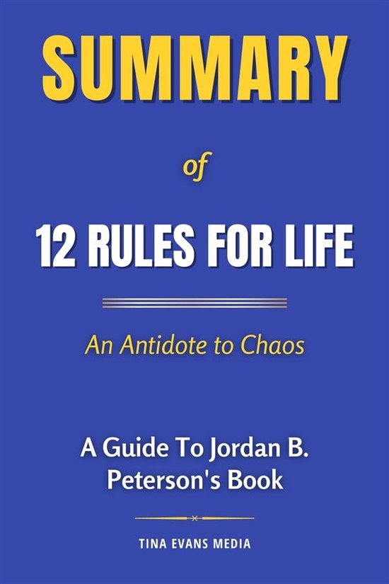Summary of 12 Rules for Life (ebook), Tina Evans | 9791222420158 ...