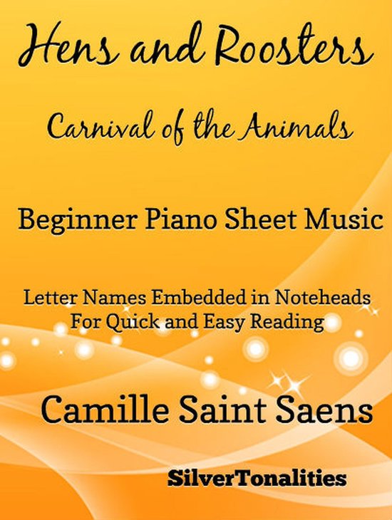 Hens and Roosters Carnival of the Animals - Beginner Piano Sheet Music (ebook),... | bol