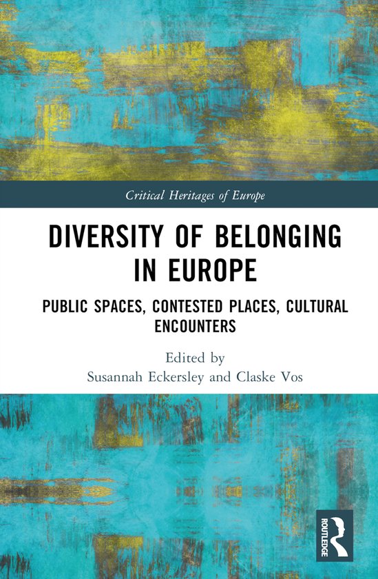 Critical Heritages of Europe- Diversity of Belonging in Europe ...